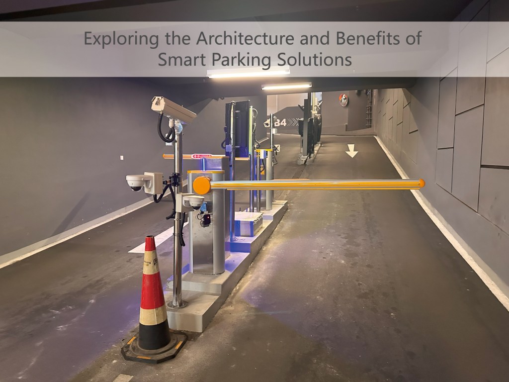 Exploring the Architecture and Benefits of Smart Parking Solutions ...